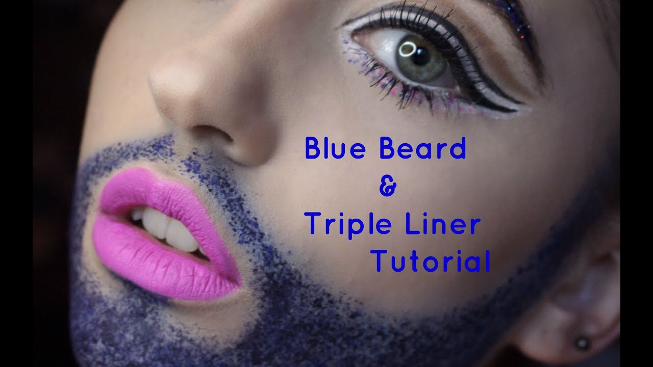 Blue Beard and Triple Liner - Makeup Tutorial