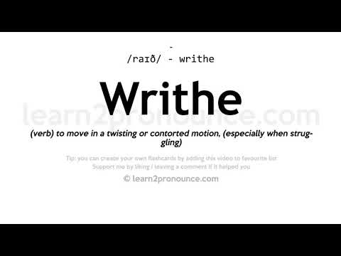 Writhe pronunciation and definition