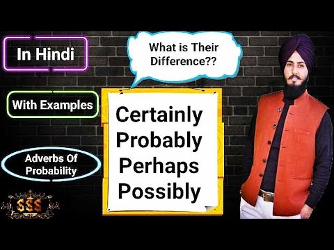 Certainly vs Probably vs Perhaps vs Possibly , in Hindi With Examples