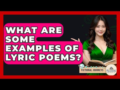What Are Some Examples Of Lyric Poems? - Fictional Journeys