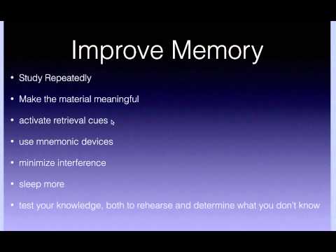 AP Psychology - Memory - Part 5 - Ways to Improve Memory
