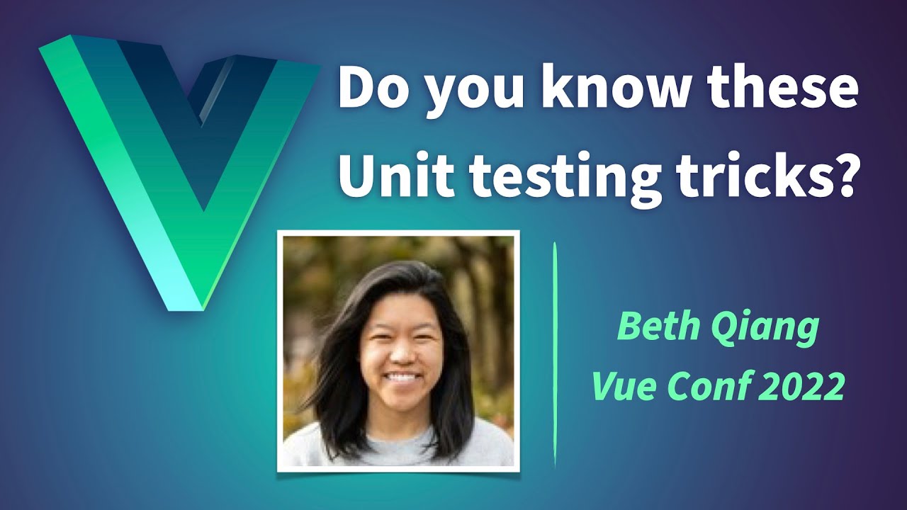 Unit Testing Vue Apps: Tips, Tricks, and Best Practices