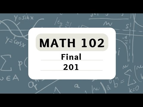 KFUPM - MATH 102 - Term 201 - Final – أرشفة