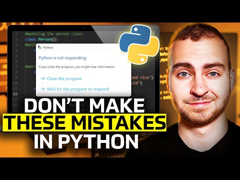 PLEASE Stop Making These Python Coding Mistakes