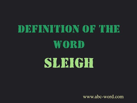 Definition of the word "Sleigh"