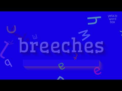 How to say "breeches"! (High Quality Voices)