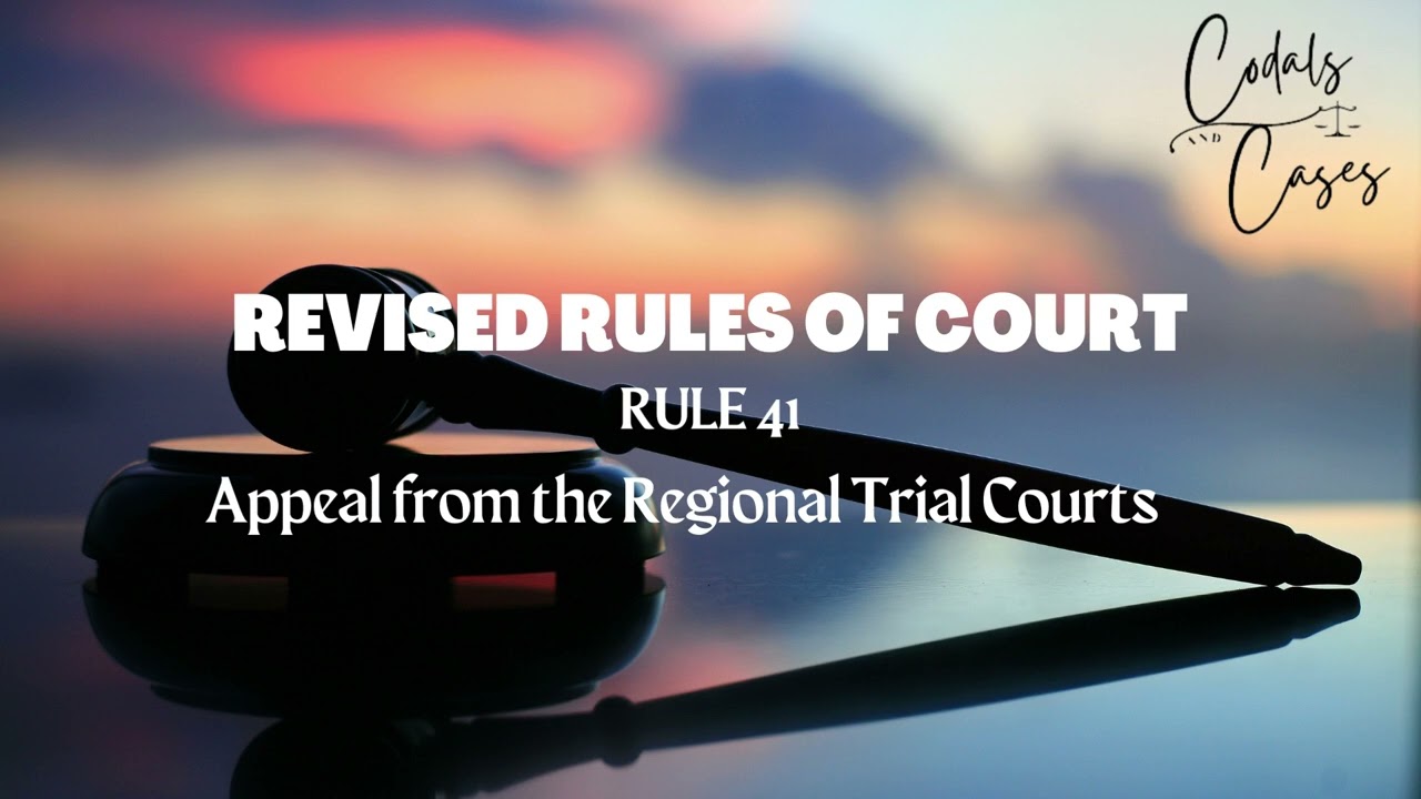 Revised Rules of Court Rule 41 Audio Codal