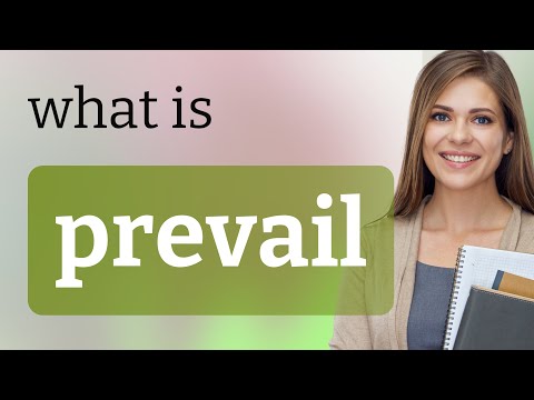 Prevail — PREVAIL meaning