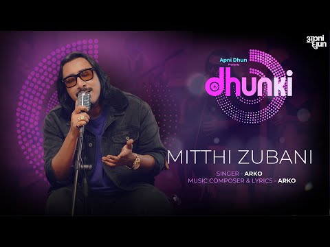 Mitthi Zubani | ARKO | Aditya Dev | Anand Mishra | Dhunki by Apni Dhun