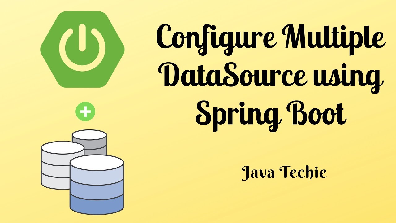 Configure Multiple DataSource using Spring Boot and Spring Data | Java Techie
