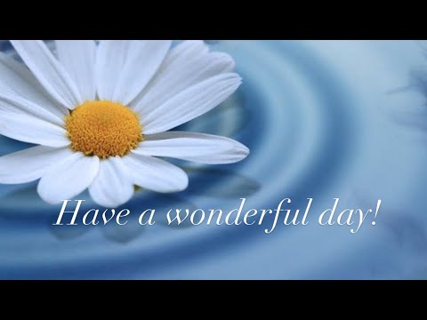 🌸Have a wonderful day! 🌸Messages/quotes/greetings #haveagoodday #haveabeautifulday #enjoyyourday