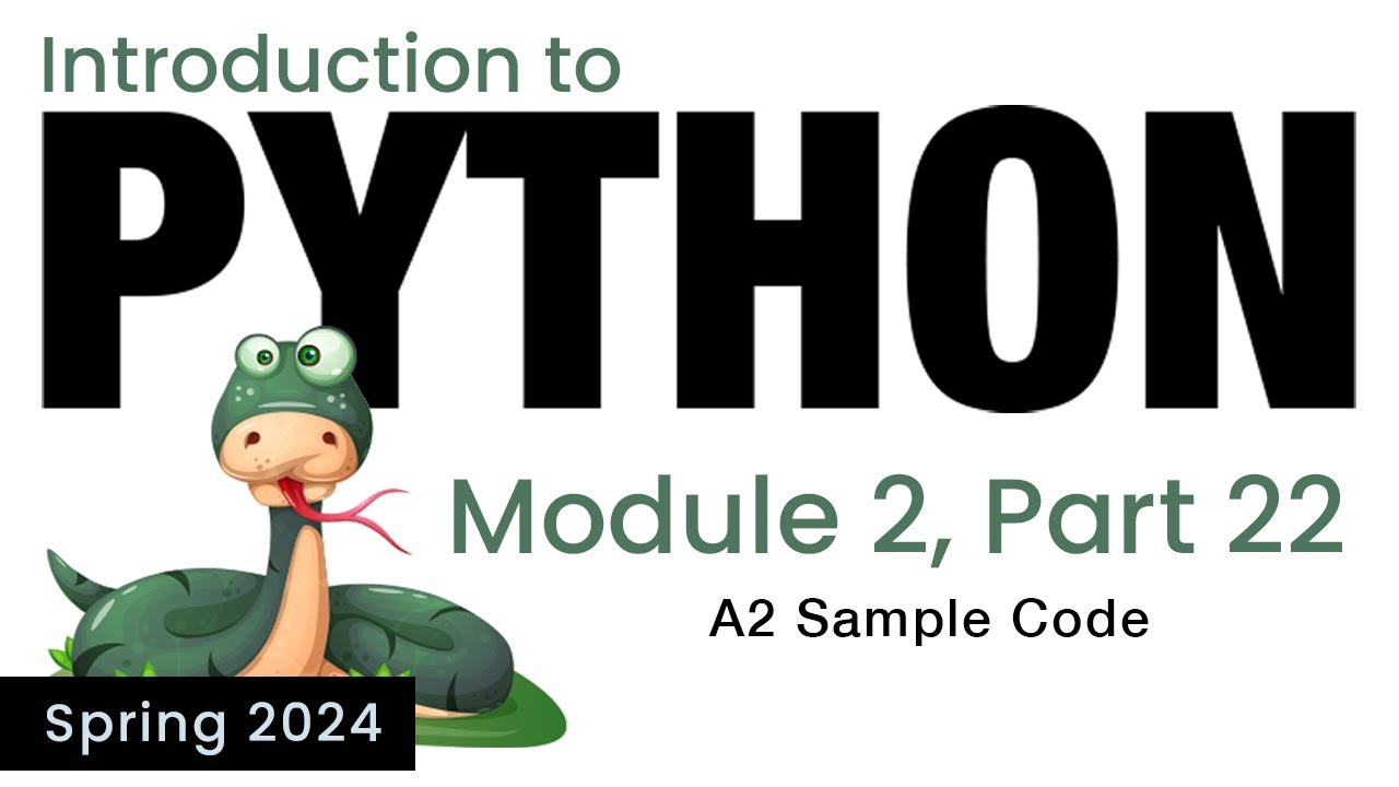 Python - Module 2 - A2 Sample Code (Spring 2024)