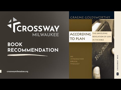 According to Plan by Graeme Goldsworthy (Book Recommendation) – Kirk E ...