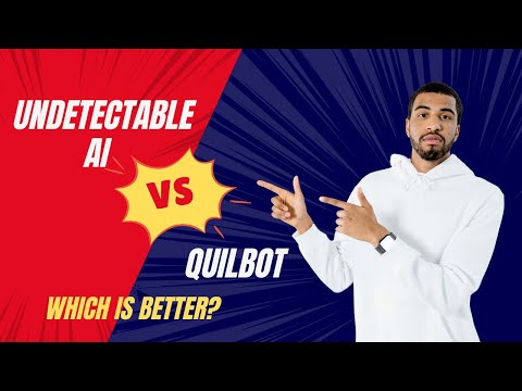 Undetectable AI Vs QuillBot: The Truth Exposed!