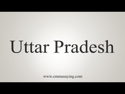 How To Say Uttar Pradesh