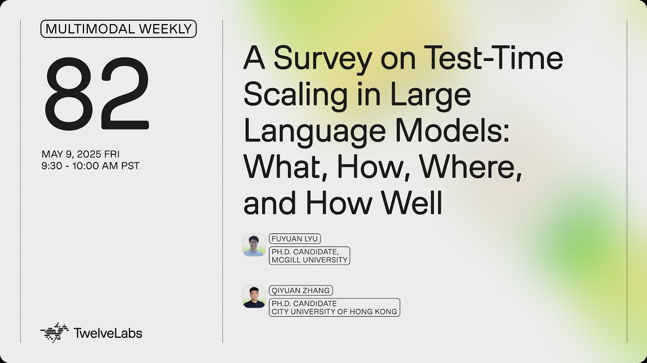 A Survey on Test-Time Scaling in LLMs | Multimodal Weekly 82