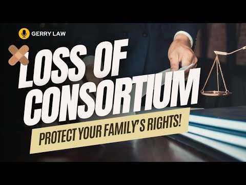 Loss of Consortium Claims | What You Need to Know When a Family Member is Injured