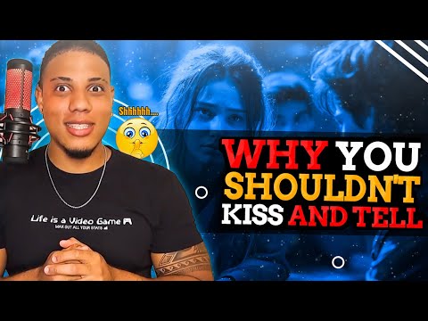 Why You Shouldn't Kiss And Tell | King's Wisdom