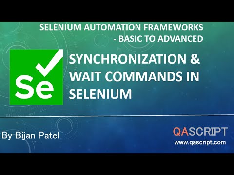 Selenium Automation Framework Tutorial - Synchronization & Wait Commands in Selenium