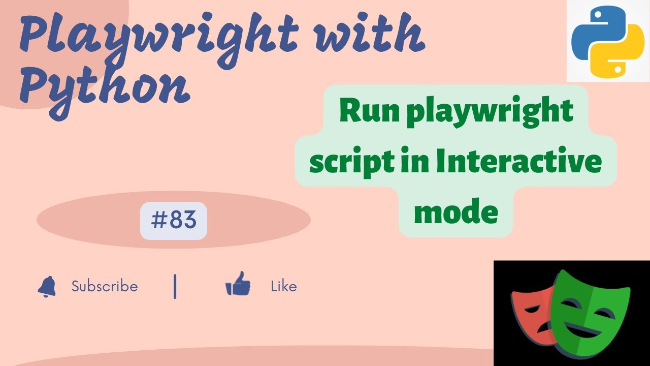 #83 Run Playwright Script in Interactive Mode using Python Shell| Playwright with Python
