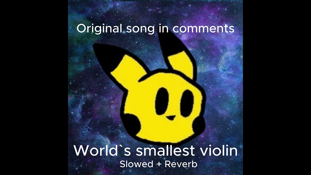 Worlds Smallest Violin Lullaby Remix (Slowed + Reverb)