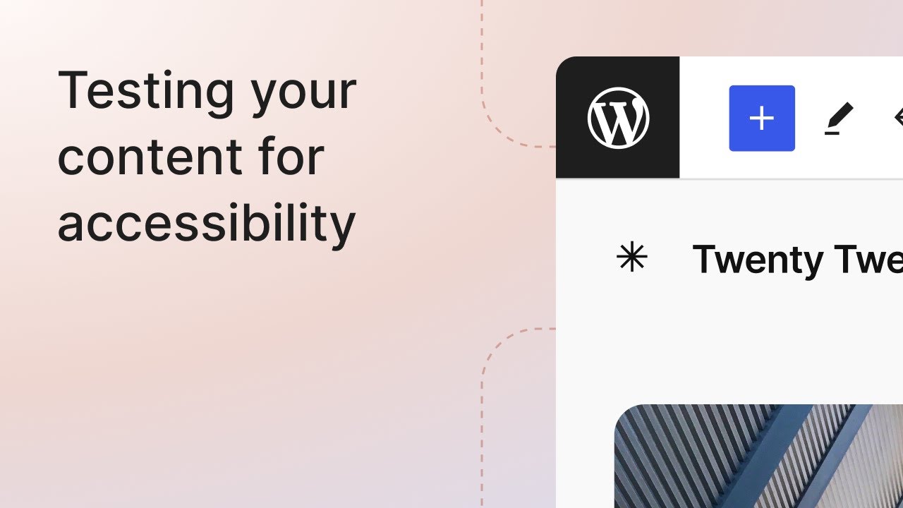 Testing your content for accessibility