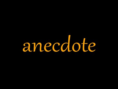 Anecdote-word of the day