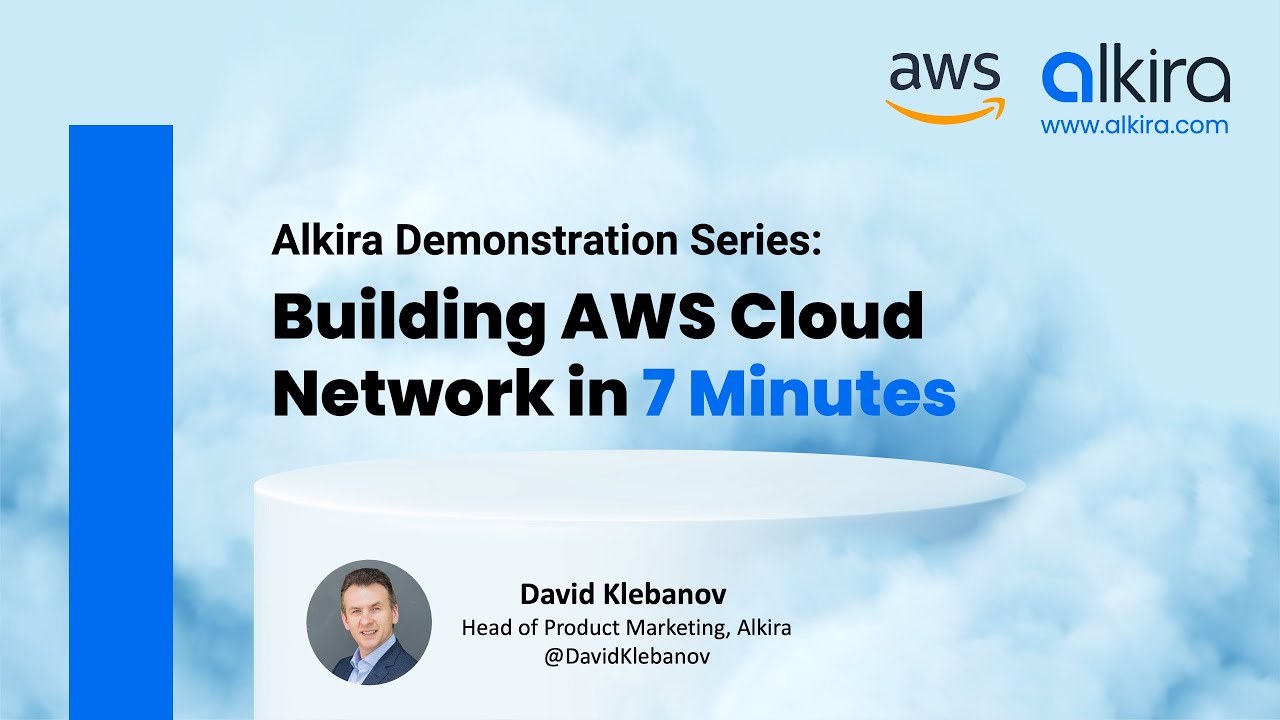 Alkira Demo Series - Episode1: Building AWS Cloud Network in 7 Minutes