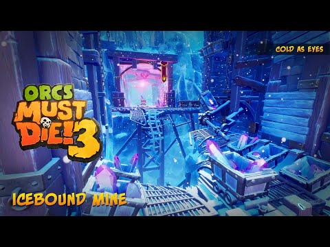Steam Community :: Video :: Orcs Must Die! 3 | Cold as Eyes | Icebound Mine - [Rift Lord, 5 ...