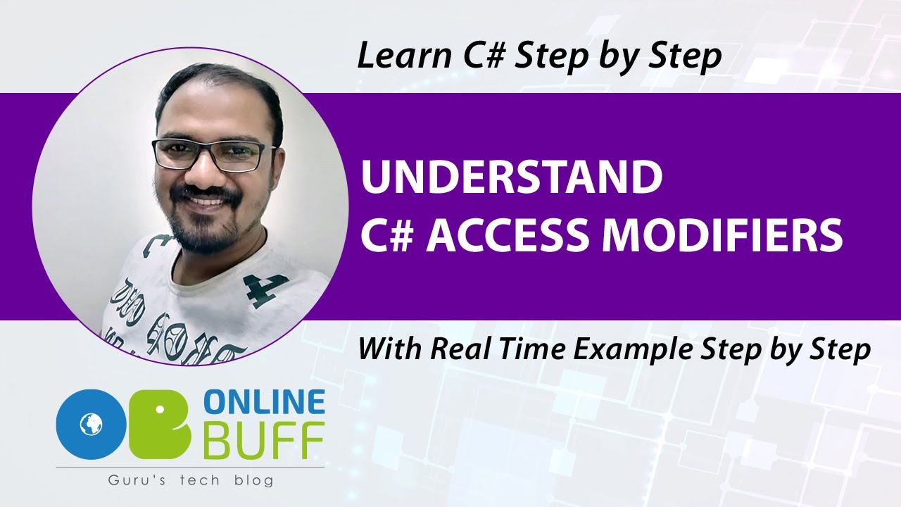 Access Modifiers in C# With Example Step By Step : Learn C#