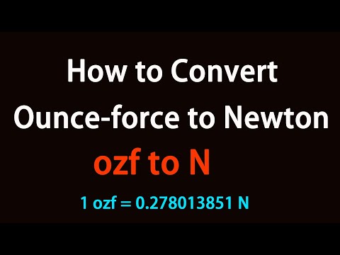 How to Convert Ounce-force to Newton?