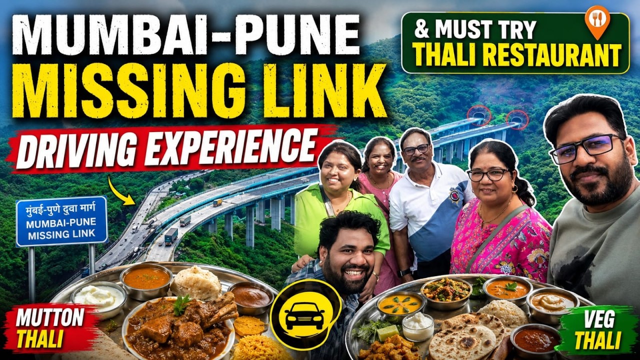 Mumbai Pune Faster Than Ever? | Mumbai Pune Missing Link | Tunnel Drive + Best Thali Restaurant
