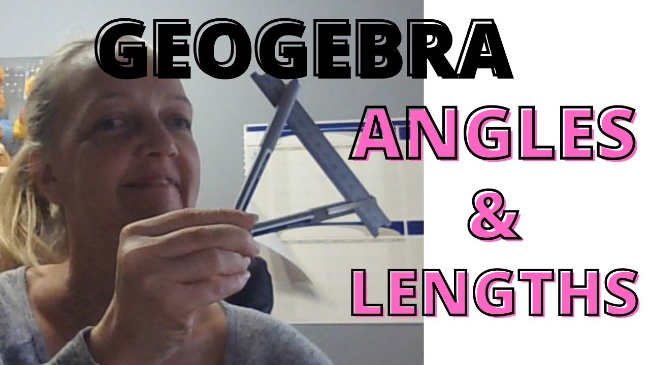 GEOGEBRA for measuring angles and lengths
