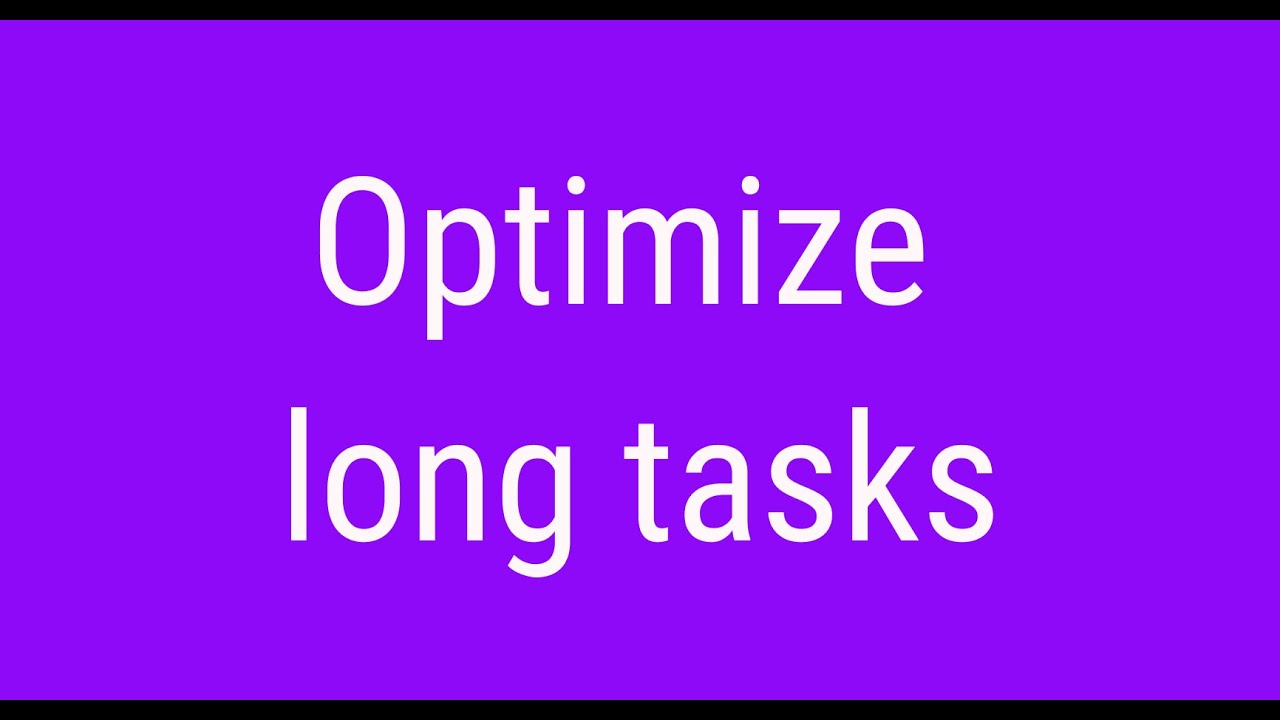 Reading Web.dev - Optimize Long Tasks  | JSer - learning JavaScript