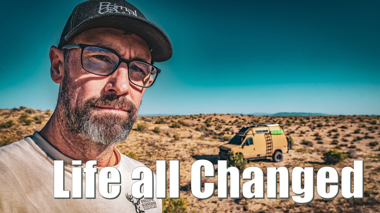 Van Life - Life all Changed