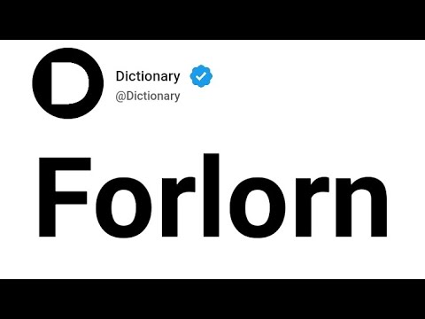 Forlorn Meaning In English