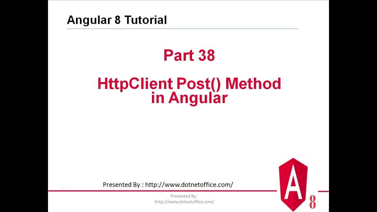 Part-38 : HttpClient Post() Method in Angular |Angular 8 Tutorials
