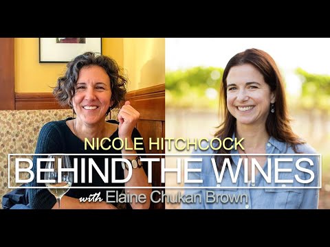 Behind the Wines with Elaine Chukan Brown | Nicole Hitchcock, J Vineyards & Winery