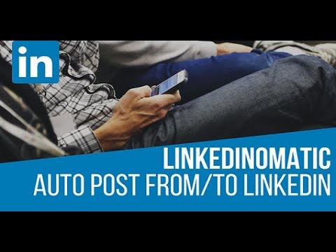 Linkedinomatic Automatic Post Generator and LinkedIn Auto Poster Plugin for WordPress (Old Version)