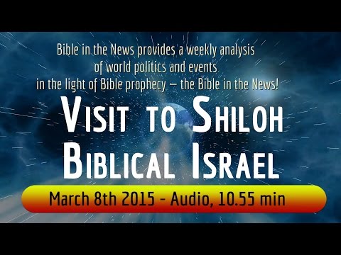A Visit to Shiloh in the Heartland of Biblical Israel.