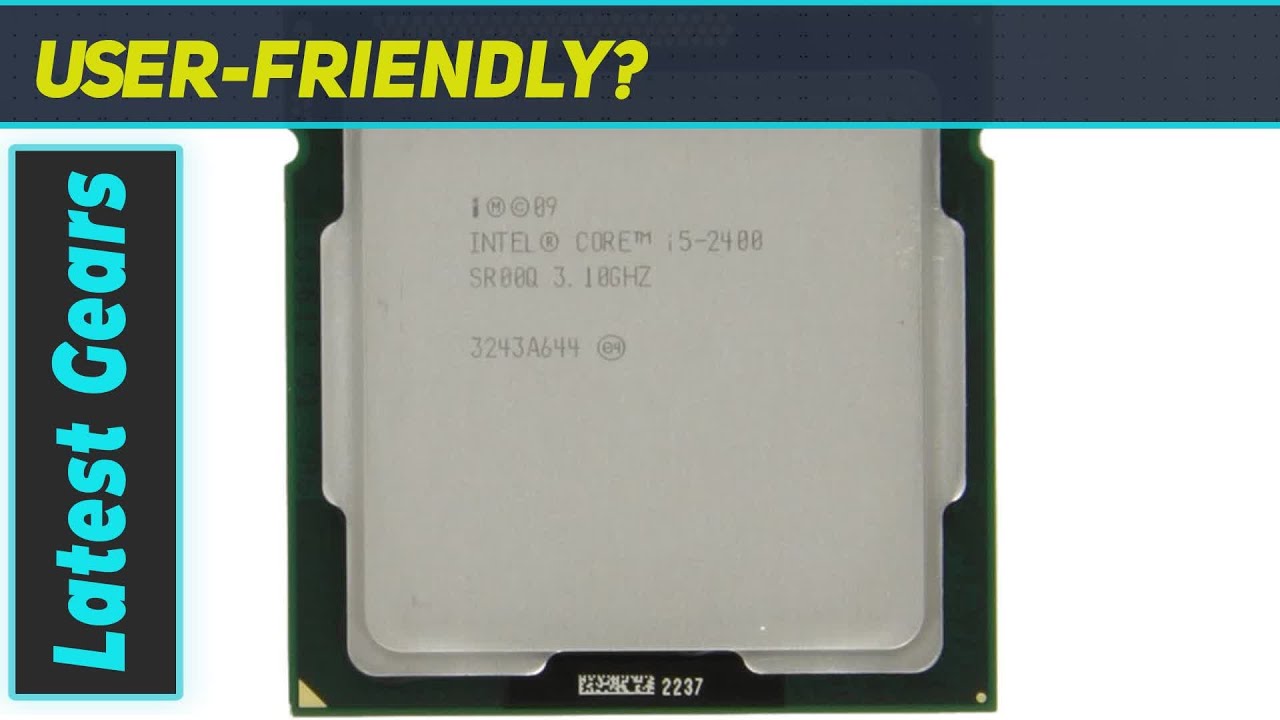 Enhanced Performance: Intel Core i5-2400 Processor Review
