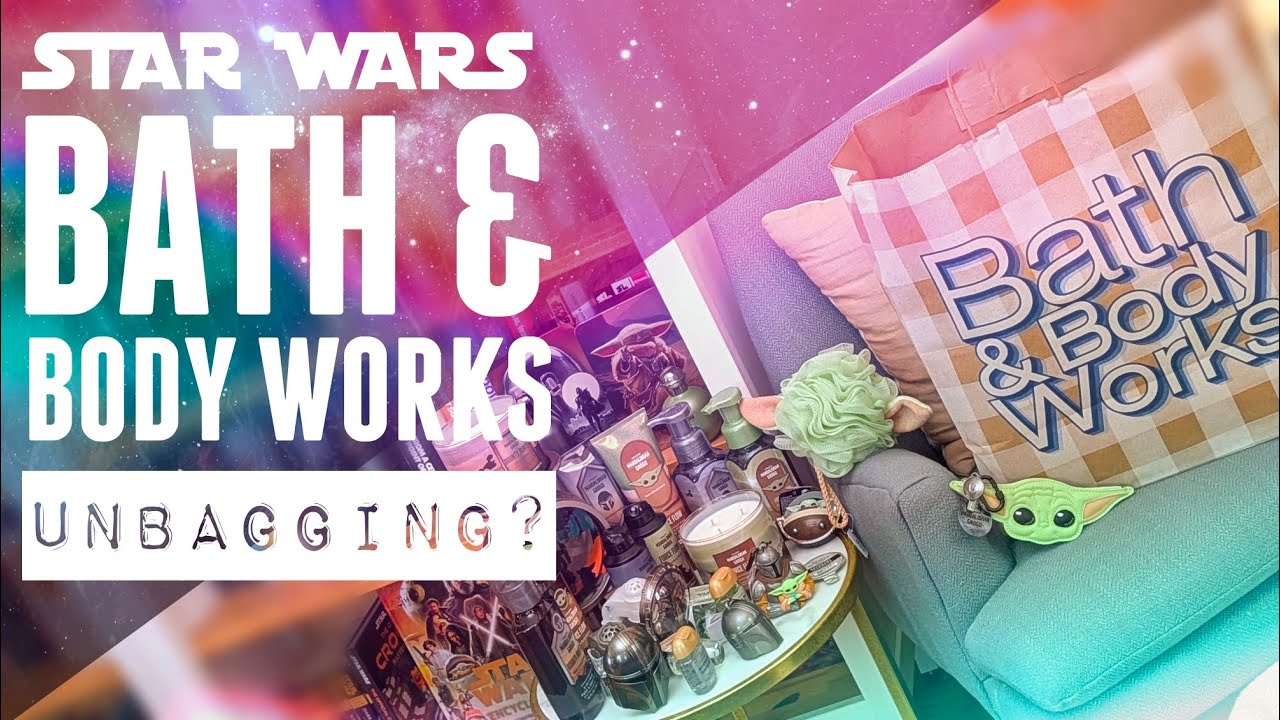STAR WARS Bath & Body Works Unbox- wait no that's not right-- UNBAGGING? 😂