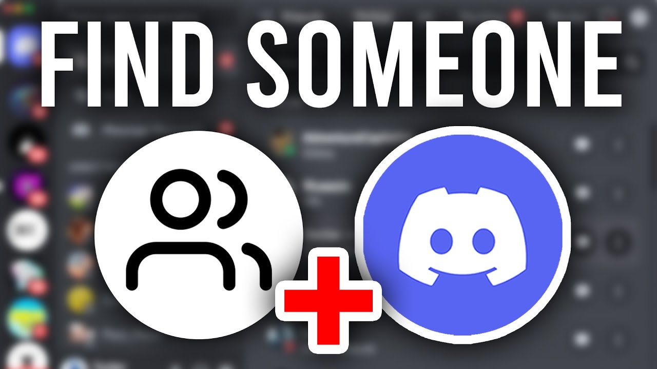 How To Find Someone On Discord - Full Guide