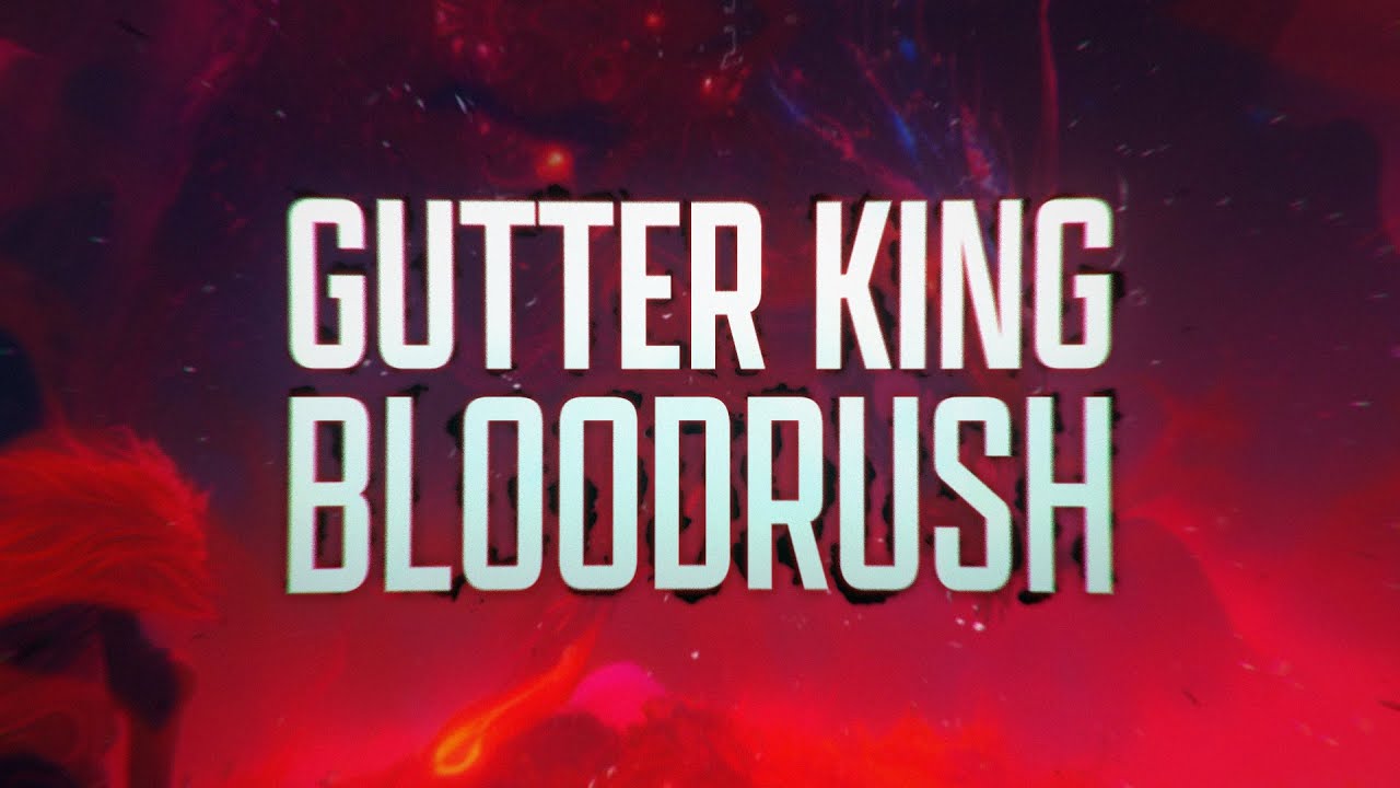 Gutter King - Bloodrush (Lyric Video)
