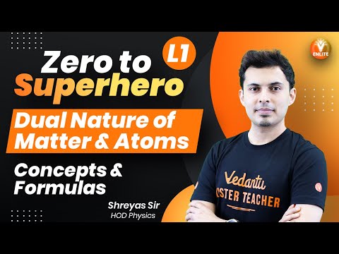 Dual Nature of Matter and Atoms👉Concepts & Formulas🔥| JEE/NEET 2022- 23 | JEE/NEET Physics | Vedantu