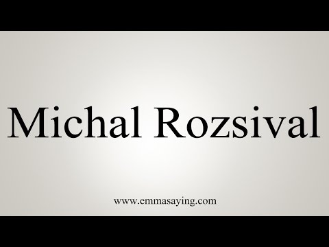 How to Pronounce Michal Rozsival