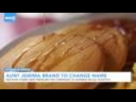Aunt Jemima Brand To Change Name Amid Growing Backlash