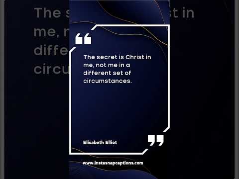 Elisabeth Elliot Quotes Captions For Instagram | #Elisabeth #Elliot #Quotes #Captions#Instagram