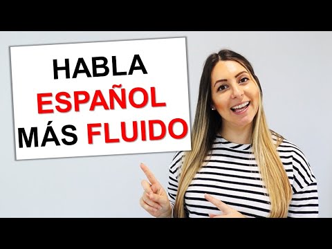 3 Tips para Mejorar y Hablar español con más Fluidez | Tips on How to speak Spanish more fluently