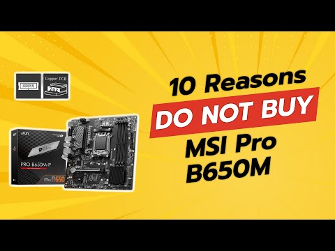 DON'T BUY MSI PRO B650M Before Watching This Video! (10 Reasons)